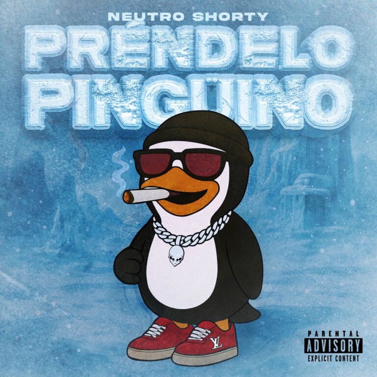 Neutro Shorty - PRÉNDELO PINGÜINO (Extend LENEN)